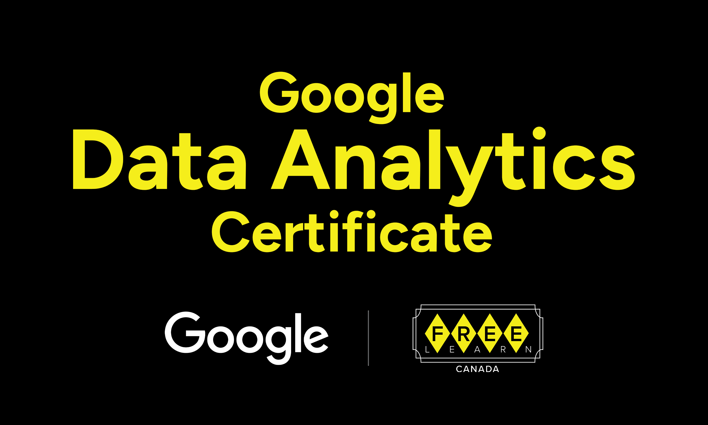 RAC - Google Data Analyst Program - #FreeLearn Canada